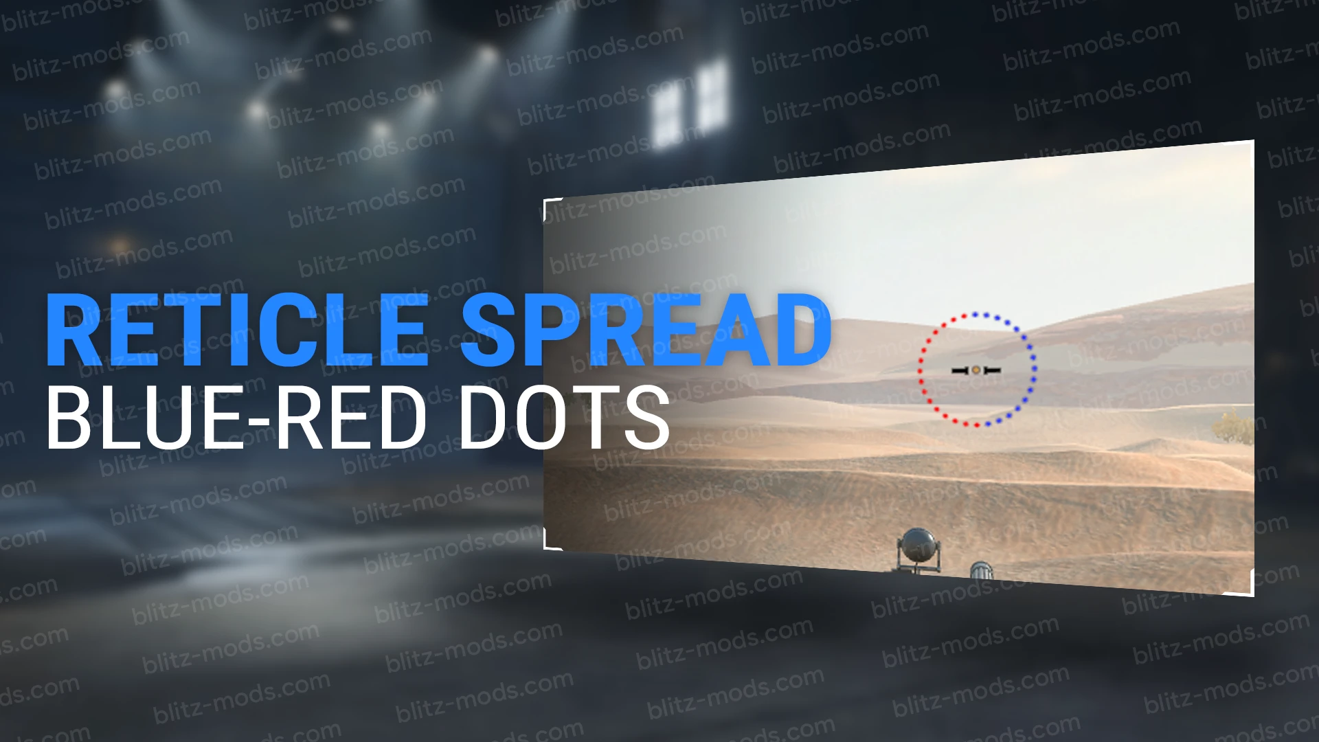 Download mod [Reticle Spread] Blue-Red dots for WoTBlitz